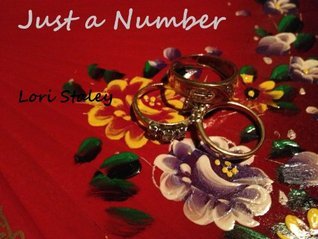 Just a Number by Lori Staley | Goodreads