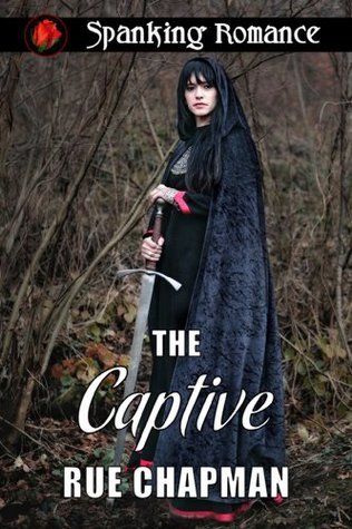 The Captive by Rue Chapman | Goodreads