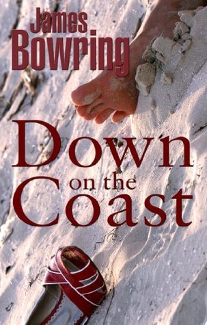 Down on the Coast by James Bowring | Goodreads