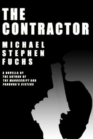 The Contractor (an action/thriller novella) by Michael Stephen Fuchs ...