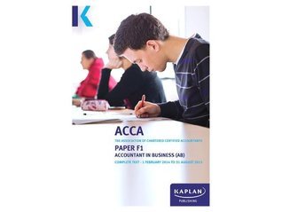 ACCA Complete Text - F1 Accountant in Business AB by Kaplan Publishing ...