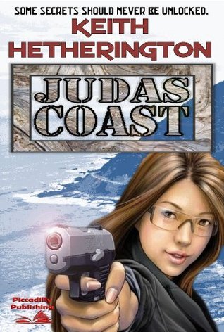 Judas Coast (Piccadilly Publishing Crime) by Keith Hetherington | Goodreads