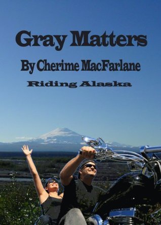 Gray Matters by Cherime MacFarlane | Goodreads
