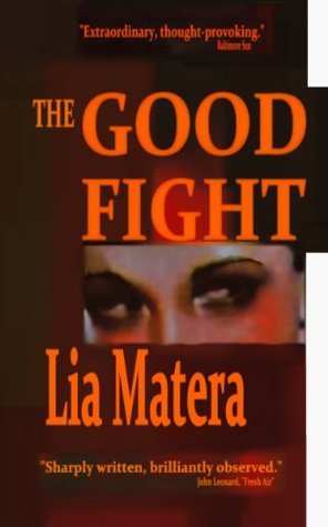 The Good Fight by Lia Matera | Goodreads