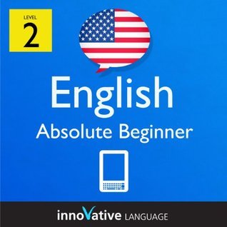 Learn English - Level 2: Absolute Beginner English Volume 1 (Enhanced ...