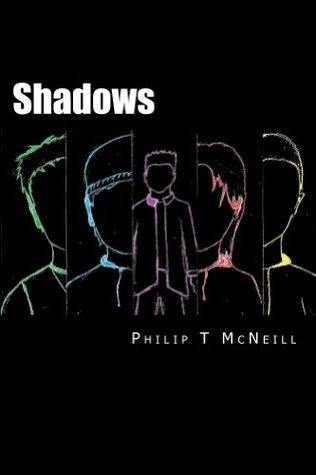 Shadows (The Locte Chronicles Book 1) by Philip McNeill | Goodreads