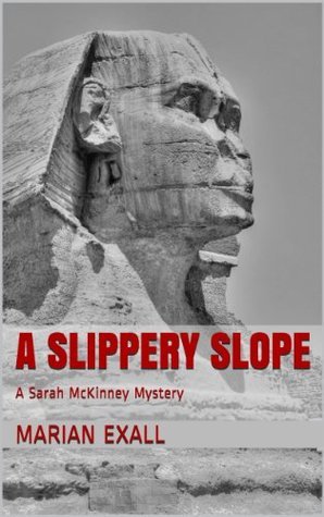 A Slippery Slope (Sarah McKinney Mystery #1) by Marian Exall | Goodreads
