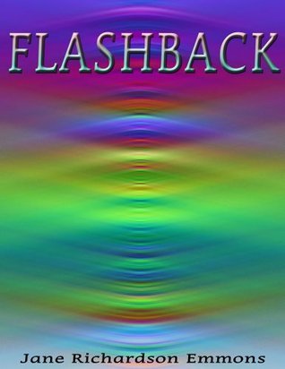 Flashback by Jane Richardson Emmons | Goodreads
