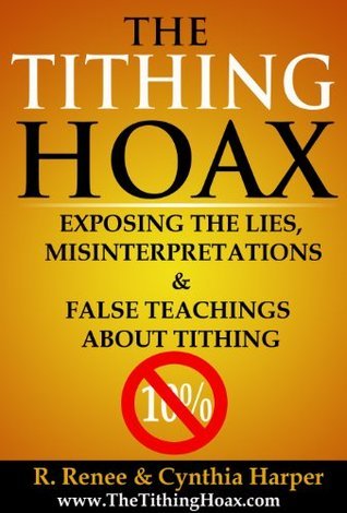 The Tithing Hoax: Exposing the Lies, Misinterpretations & False ...