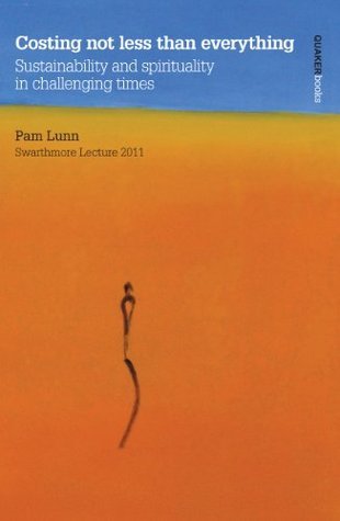 Costing not less than everything: Sustainability and spirituality in ...