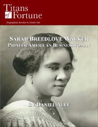 Sarah Breedlove Walker: Pioneer American Businesswoman by Daniel Alef ...