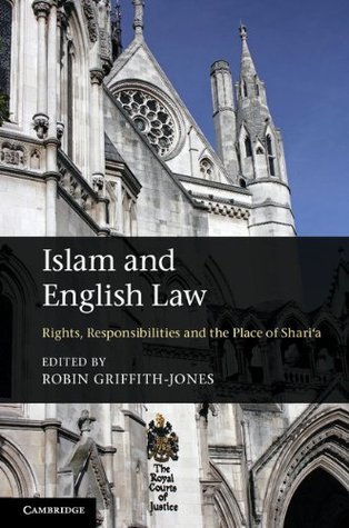 Islam and English Law: Rights, Responsibilities and the Place of Shari ...