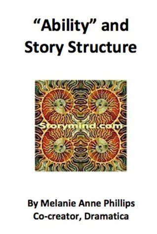 "Ability" and Story Structure by Melanie Anne Phillips | Goodreads