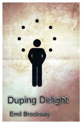 Duping Delight: Speech by Emil Brockway | Goodreads