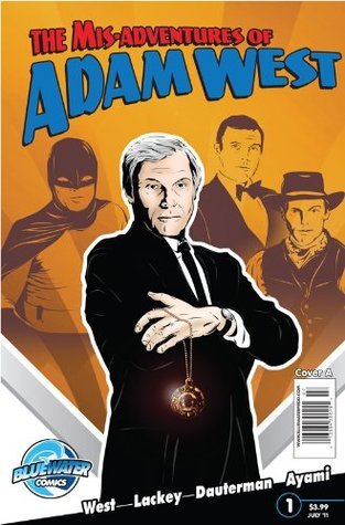 The Mis-Adventures of Adam West - Volume 1, #1 by Adam West | Goodreads