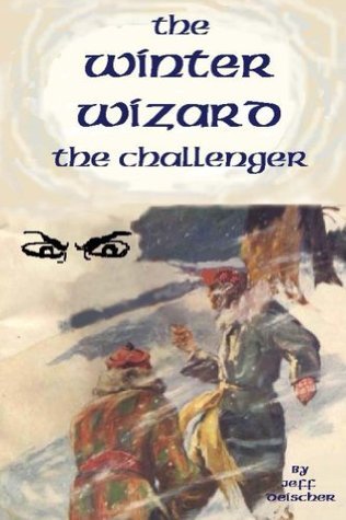 The Winter Wizard by Jeff Deischer | Goodreads