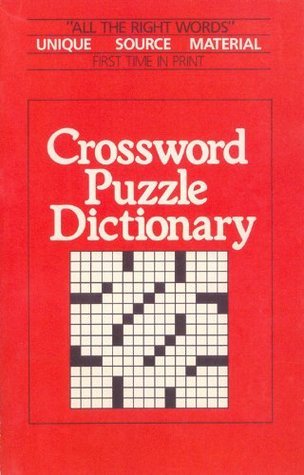 Crossword Puzzle Dictionary: All the Right Words by Nila Gott | Goodreads