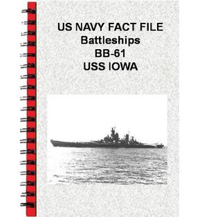 US NAVY FACT FILE Battleships BB-61 USS IOWA by U.S. Department of the Navy | Goodreads