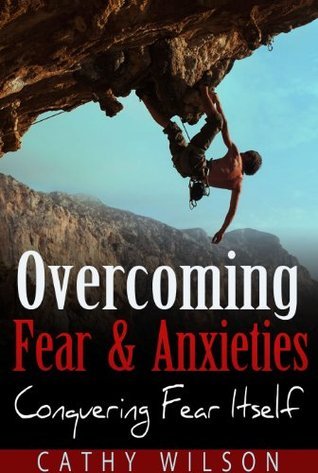Overcoming Fears & Anxieties: Conquer Your Fears: Anxiety Interventions ...