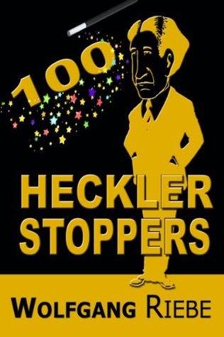 100 Heckler Stoppers by Wolfgang Riebe | Goodreads