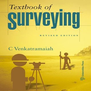 Textbook of Surveying by C. Venkatramaiah | Goodreads