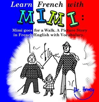 Learn French with Mimi: Mimi goes for a Walk. A Picture Story in French ...