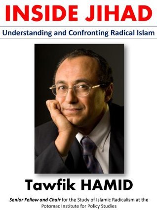 Inside Jihad: Understanding and Confronting Radical Islam by Tarek ...