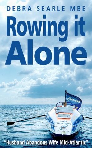 Rowing It Alone by Debra Searle | Goodreads