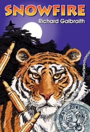 Snowfire by Richard Galbraith | Goodreads