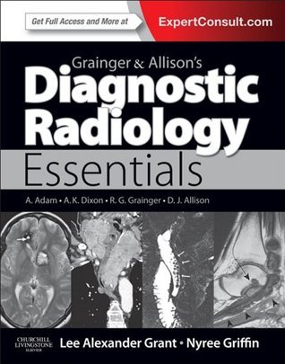 Grainger & Allison's Diagnostic Radiology Essentials E-Book: Expert ...