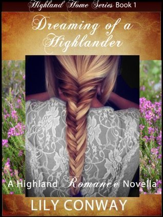 Dreaming of a Highlander: An Historical Romance Novella by Lily Conway ...