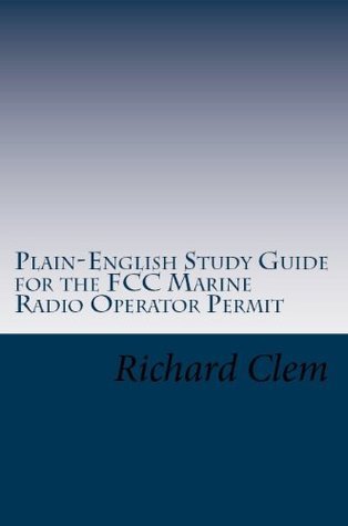 Plain-English Study Guide for the FCC Marine Radio Operator Permit by ...