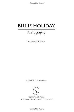 Billie Holiday: A Biography (Greenwood Biographies) by Meg Greene ...