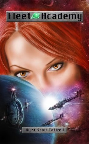 Fleet Academy by M. Scott Cottrell | Goodreads