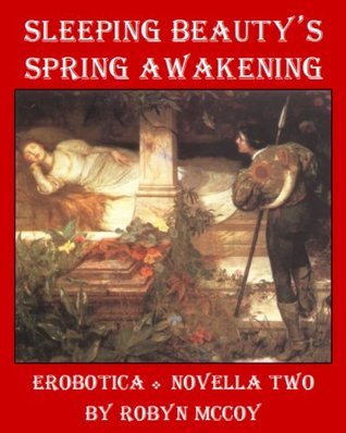 Sleeping Beauty's Spring Awakening by Robyn McCoy | Goodreads