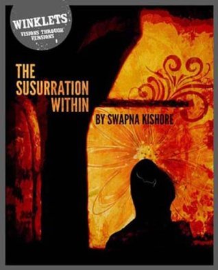 The Susurration Within by Swapna Kishore | Goodreads