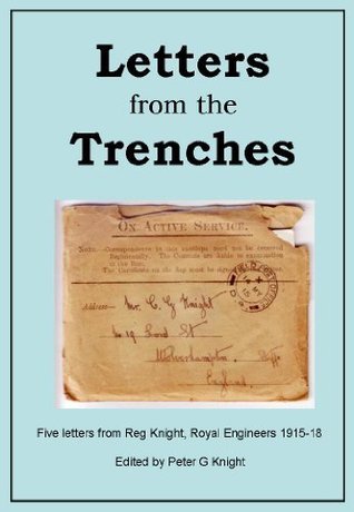 Letters From The Trenches by Peter Knight | Goodreads