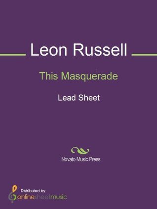 This Masquerade by Leon Russell | Goodreads