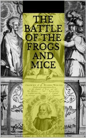 The Battle of the Frogs and Mice by Giacomo Leopardi | Goodreads