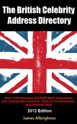 The British Celebrity Address Directory: Over 1000 Genuine BRITISH Mail ...