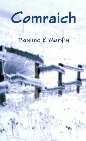 Comraich by Pauline Murfin | Goodreads