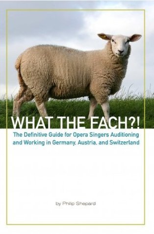 What the Fach?! The Definitive Guide for Opera Singers Auditioning and ...