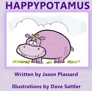 Happypotamus by Jason Plassard | Goodreads