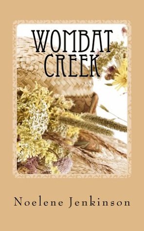 WOMBAT CREEK by Noelene Jenkinson | Goodreads