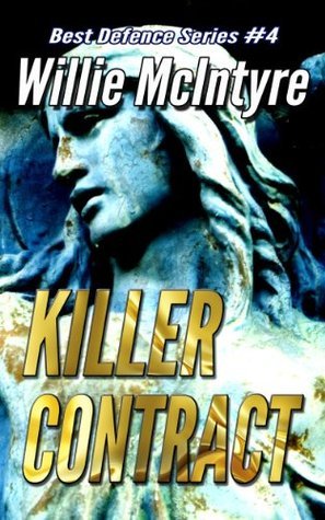 Killer Contract: A Robbie Munro Legal Thriller by William H.S. McIntyre ...