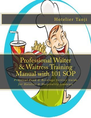Professional Waiter & Waitress Training Manual with 101 SOP by Hotelier ...
