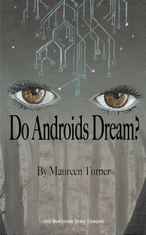 The Perfect Android by Maureen Turner | Goodreads