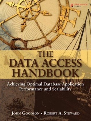 Data Access Handbook, The: Achieving Optimal Database Application Performance and Scalability by ...