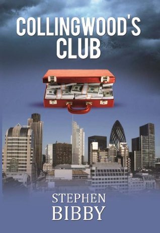 Collingwood's Club by Stephen Bibby | Goodreads