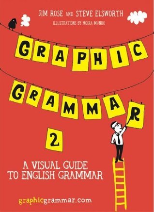 Graphic Grammar 2 by Jim Rose | Goodreads